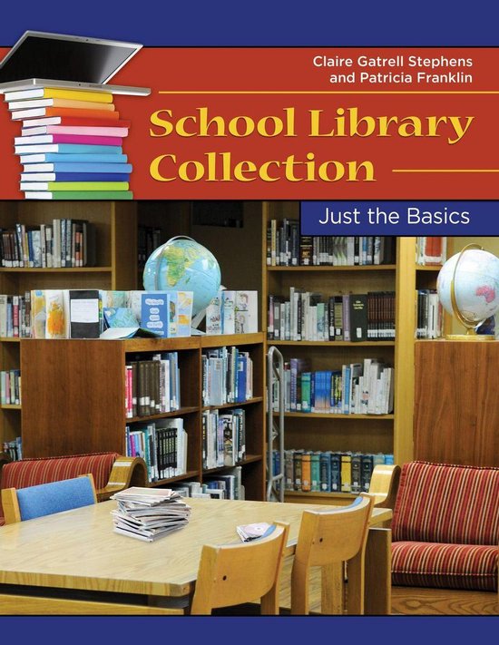 Just the Basics - School Library Collection Development: Just the ...
