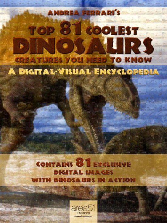 Top 81 Coolest Dinosaurs (ebook), Louis Ferron | 9788865742013 | Boeken ...