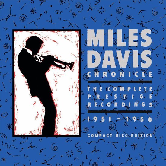 Chronicle: The Complete Prestige Recordings (1951-1956), Miles Davis | CD (album) | Muziek | bol.com