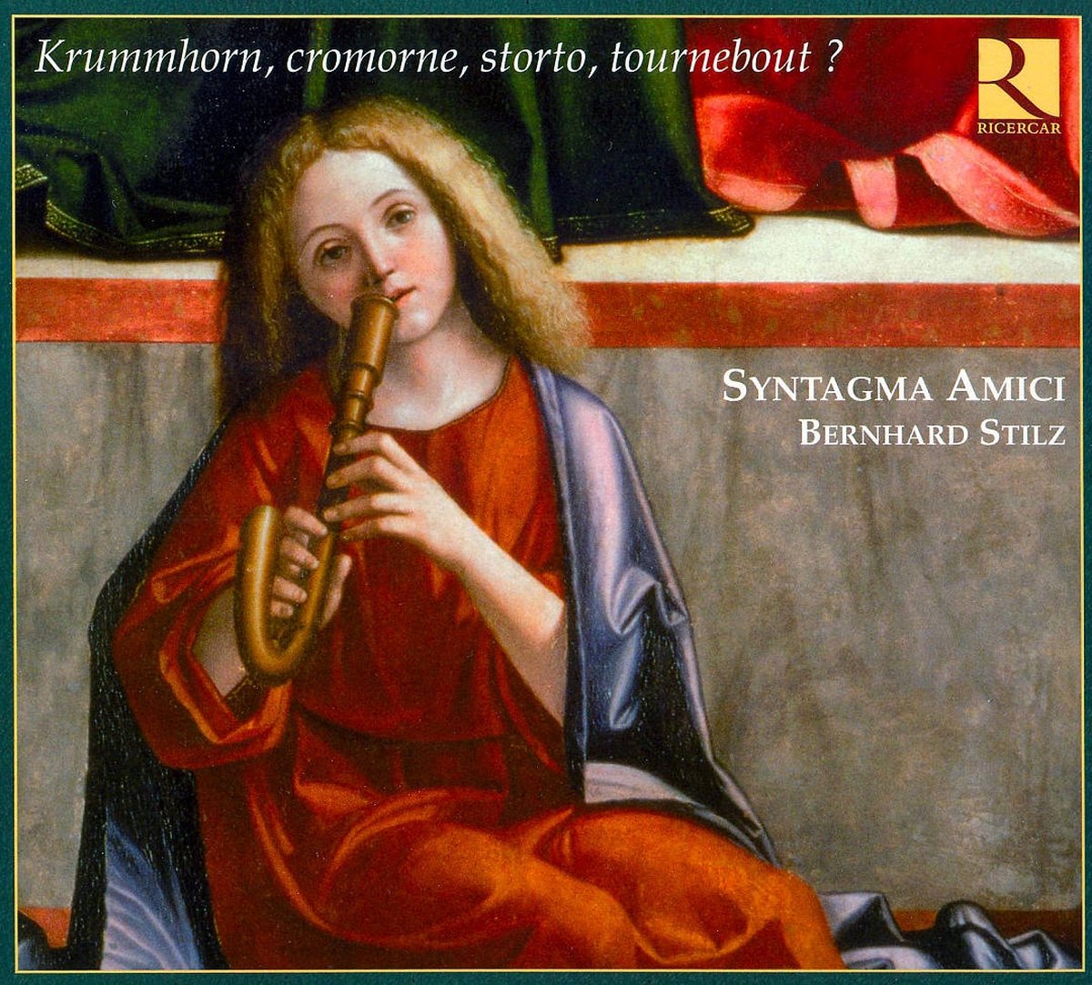 Syntagma Amici - Krummhorn Cromorne Storto Tournebou (CD), BERNHARD ...