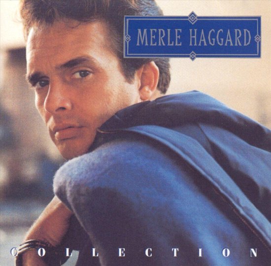Collection, Merle Haggard | CD (album) | Muziek | bol