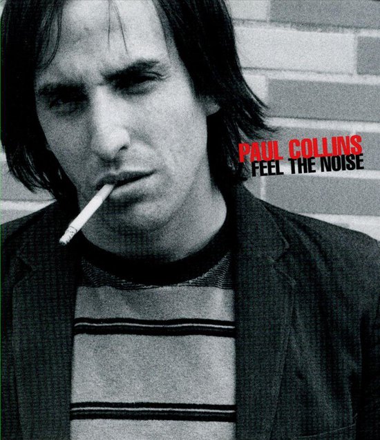 Paul Collins - Feel The Noise, Paul Collins | CD (album) | Muziek | bol.com