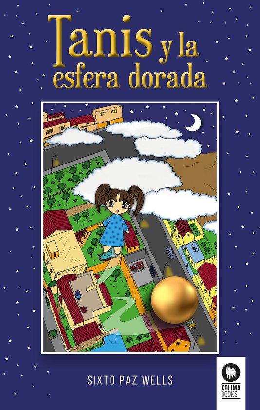 Espiritualidad - Tanis y la esfera dorada (ebook), Sixto Paz Wells ...