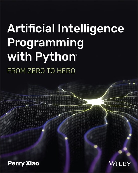 Artificial Intelligence Programming with Python (ebook), P Xiao ...