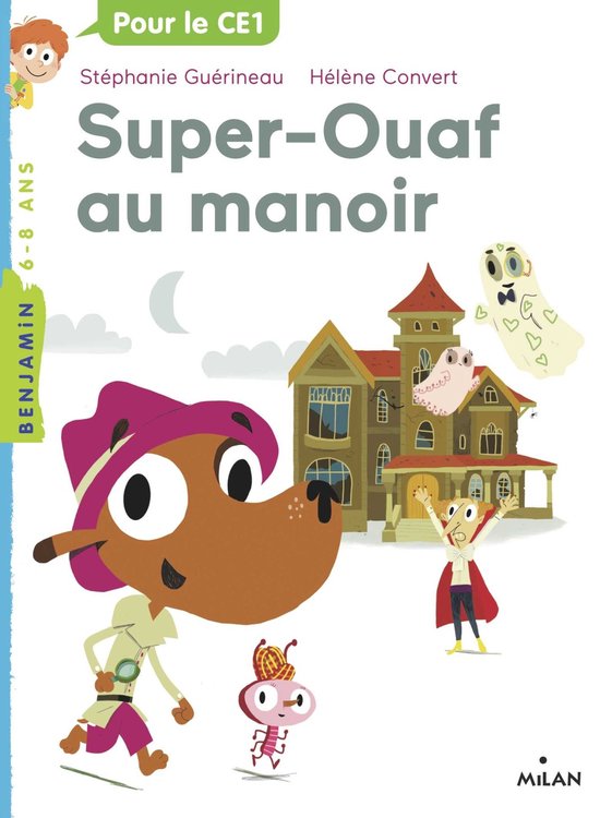 Super Ouaf 2 - Super Ouaf, Tome 02 (ebook), Stéphanie Guérineau ...