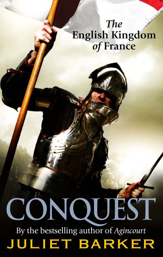 Conquest (ebook), Juliet Barker | 9780748122172 | Boeken | bol.com