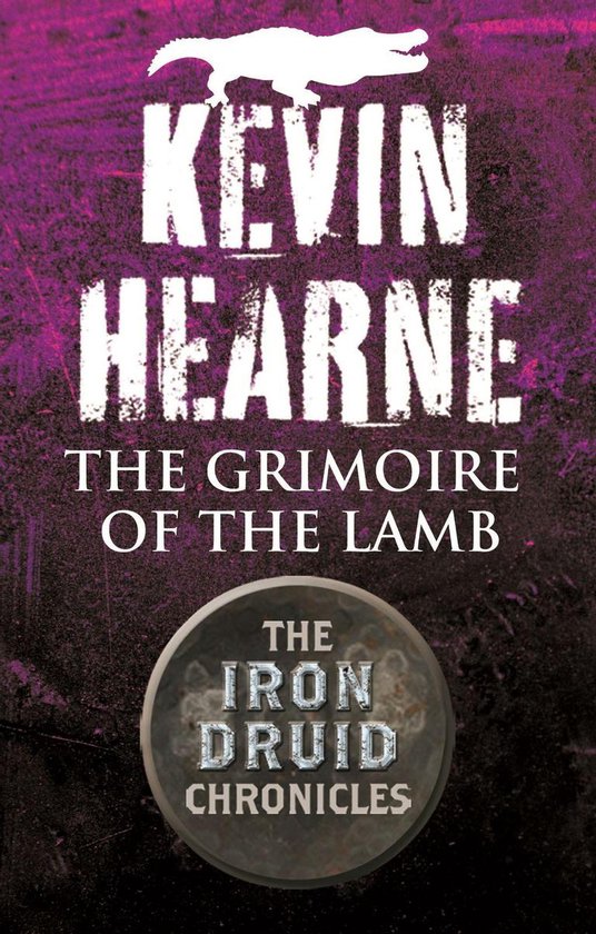 Iron Druid Chronicles 10 - The Grimoire of the Lamb (ebook), Kevin ...