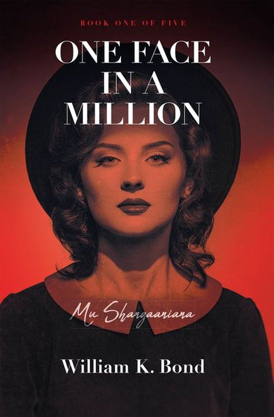 Book 1 - One Face in a Million (ebook), William K. Bond | 9781646543397 ...