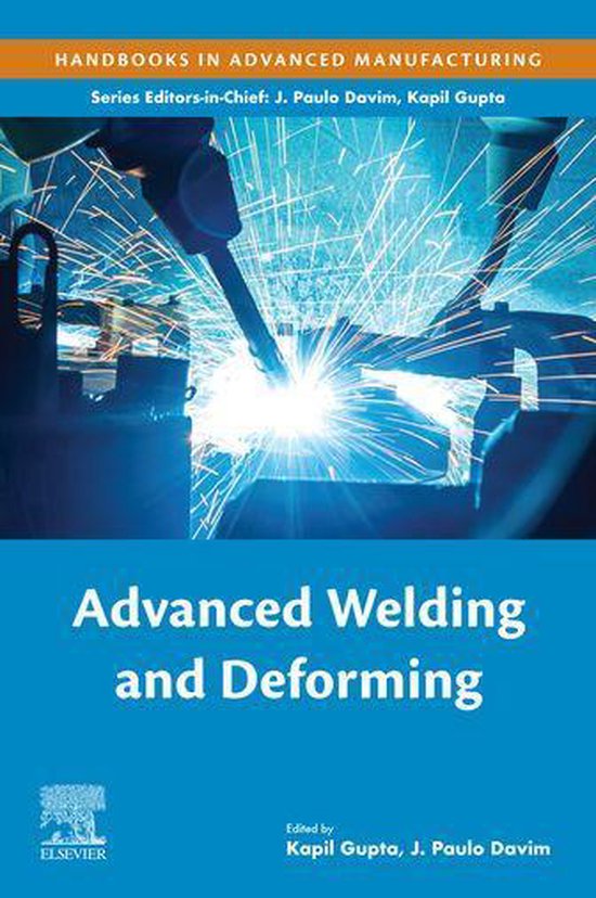 Handbooks in Advanced Manufacturing - Advanced Welding and Deforming ...