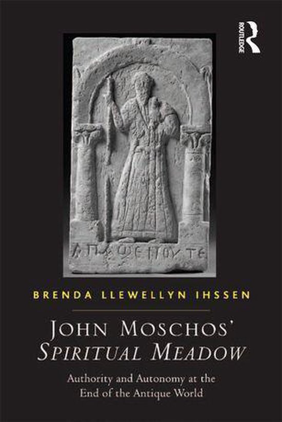 John Moschos' Spiritual Meadow (ebook), Brenda Llewellyn Ihssen ...