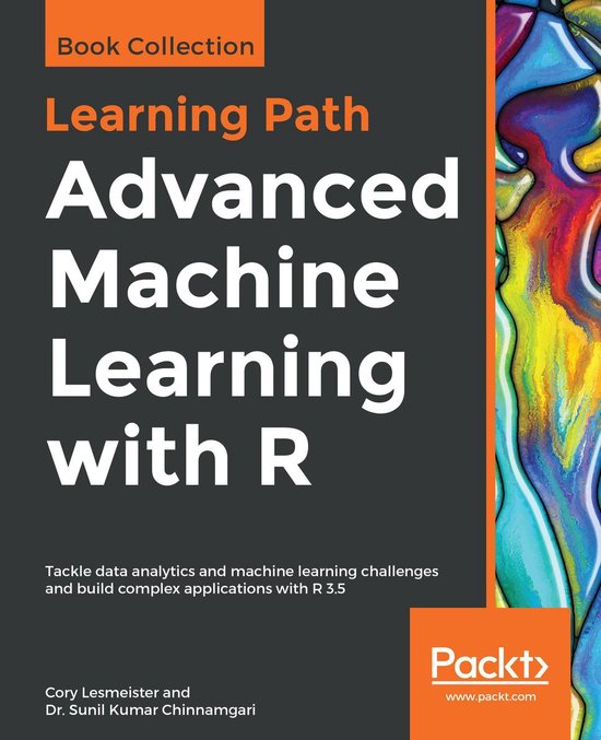 Advanced Machine Learning with R (ebook), Cory Lesmeister ...