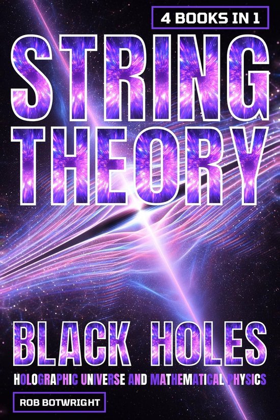 String Theory (ebook), Rob Botwright | 9781839387098 | Boeken | bol