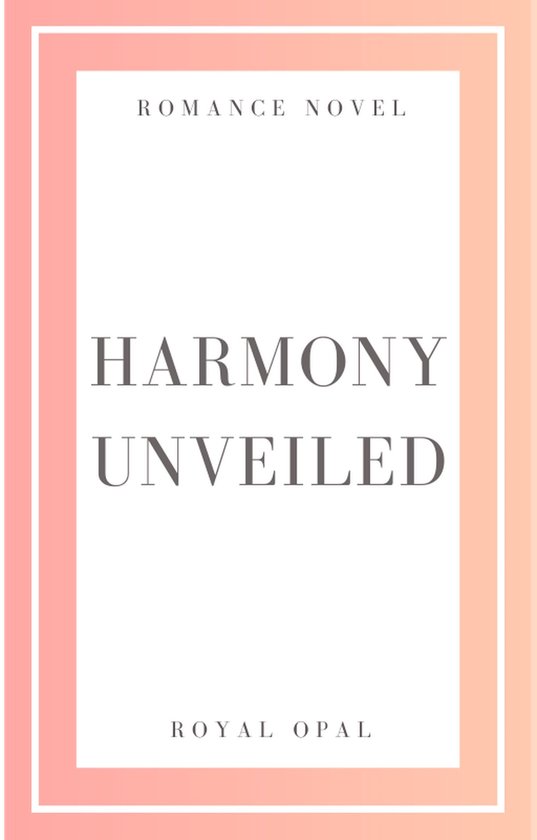 Harmony Unveiled (ebook), Royal Opal | 9781304855305 | Livres | bol