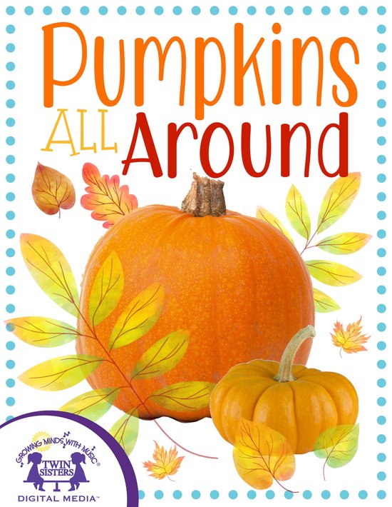 Pumpkins All Around (ebook), Kim Mitzo Thompson | 9798899529818 ...