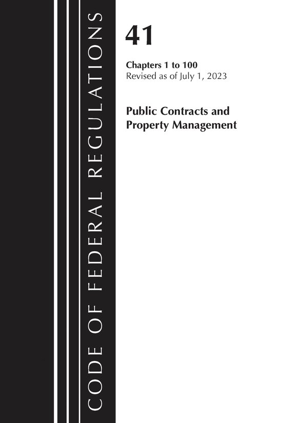 Code of Federal Regulations, Title 41 Public Contracts and Property ...
