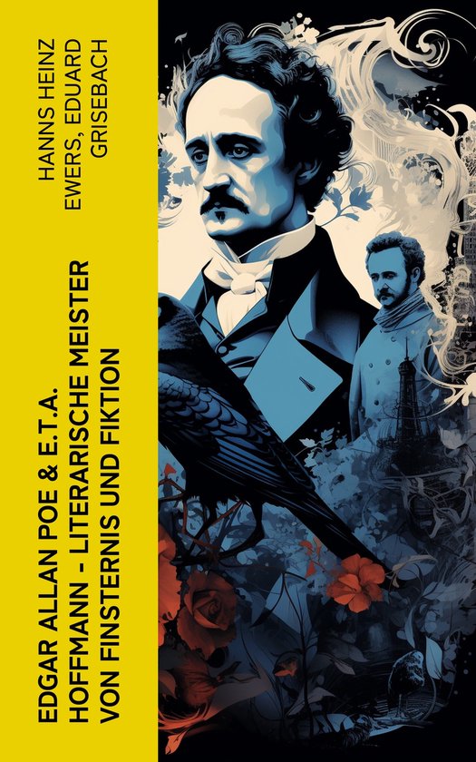 Edgar Allan Poe & E.T.A. Hoffmann - Literarische Meister von Finsternis ...