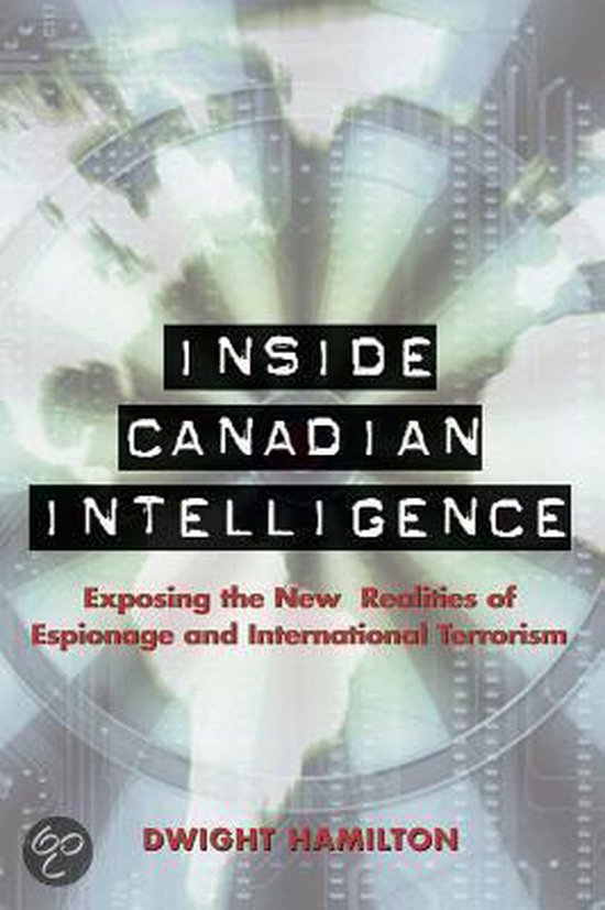 Inside Canadian Intelligence, Dwight Hamilton | 9781550026085 | Boeken ...