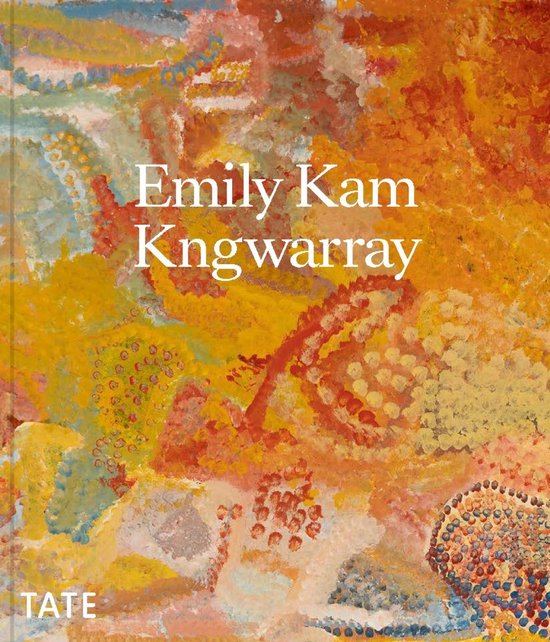 Emily Kam Kngwarray | 9781849769778 | Boeken | bol