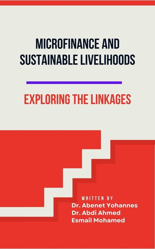 Microfinance and Sustainable Livelihoods: Exploring the Linkages (ebook), Abenet... | bol