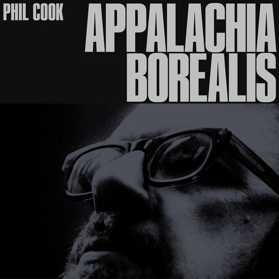 Phil Cook - Appalachia Borealis (CD), Phil Cook | Muziek | bol