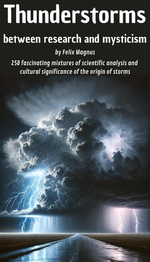 Thunderstorms - between research and mysticism (ebook), Felix Magnus ...