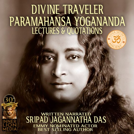Divine Traveler Paramahansa Yogananda, Sripad Jagannatha Das ...