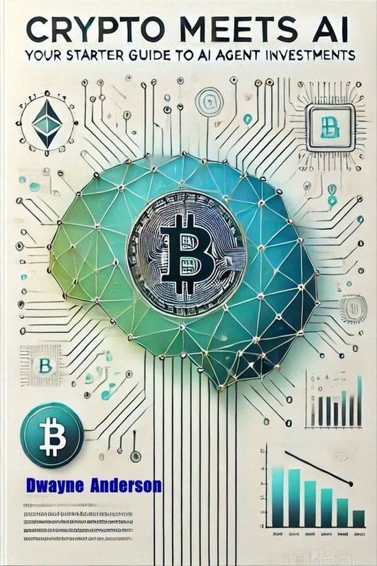 Crypto Meets AI (ebook), Dwayne Anderson | 9791223902530 | Boeken | bol