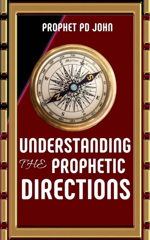 Understanding The Prophetic Directions (ebook), Prophet Pd John ...
