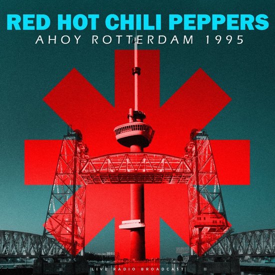 Red Hot Chili Peppers - Ahoy Rotterdam 1995 (CD), Red Hot Chili Peppers ...