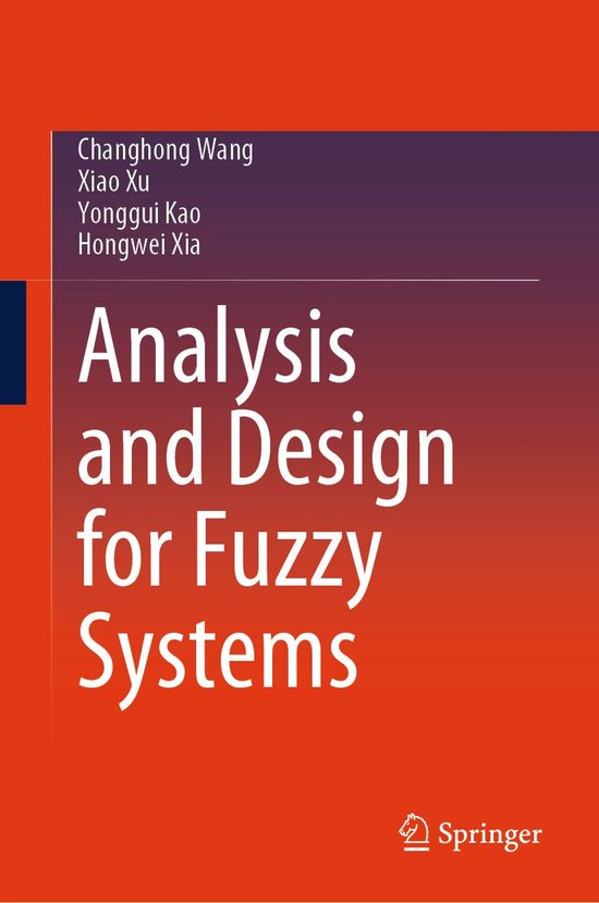 Analysis and Design for Fuzzy Systems (ebook), Changhong Wang | 9789819765003 | Boeken | bol
