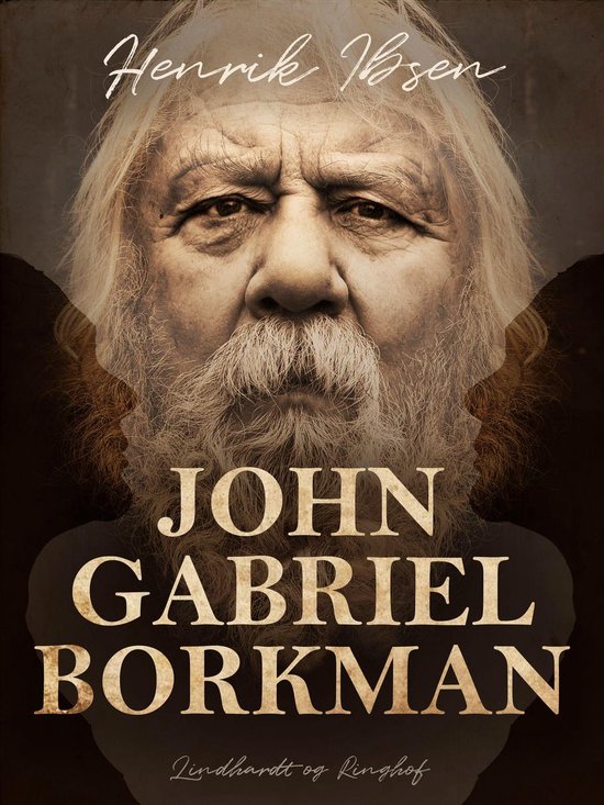 John Gabriel Borkman (ebook), Henrik Ibsen | 9788711853801 | Boeken ...
