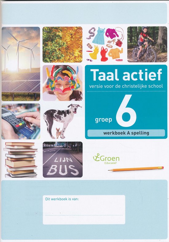 Taal Actief christelijke versie werkboek Spelling 6A | 8720334338113 | Boeken | bol.com