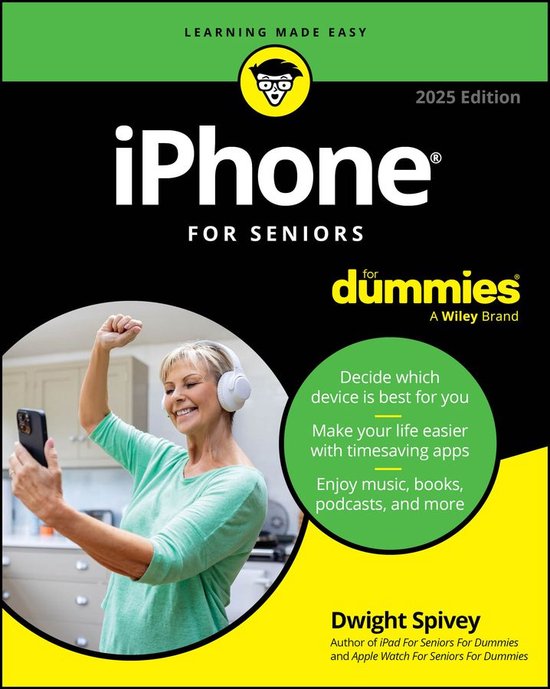 iPhone For Seniors For Dummies, 2025 Edition (ebook), Dwight Spivey ...
