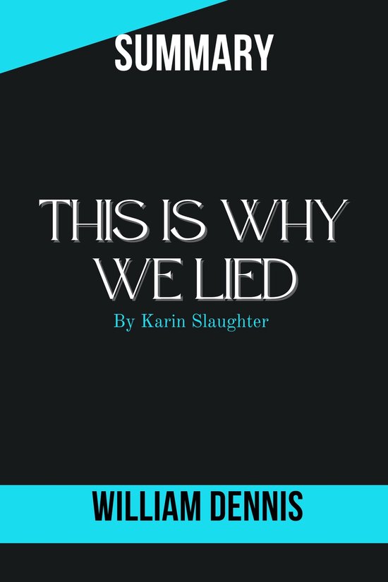 This Is Why We Lied A Will Trent Thriller By Karin Slaughter (ebook ...