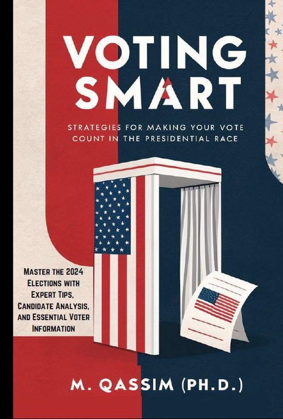 US Presidential Election 2024 - Voting Smart: Strategies for Making ...