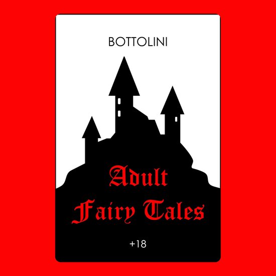 Adult Fairy Tales, Bottolini | 9798882414121 | Boeken | bol