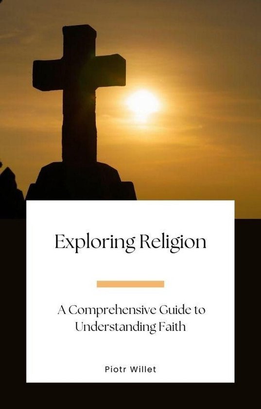 Exploring Religion: A Comprehensive Guide to Understanding Faith (ebook ...