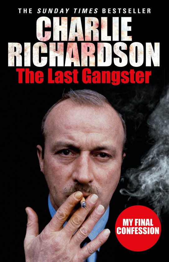 Last Gangster, Charlie Richardson | 9780099580867 | Boeken | bol