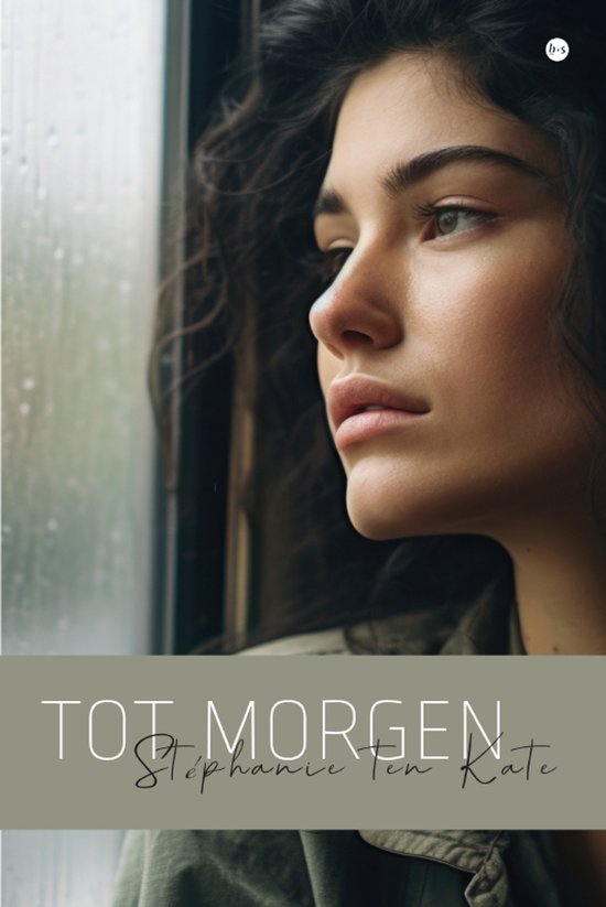 Tot morgen, Stéphanie ten Kate | 9789465091754 | Boeken | bol