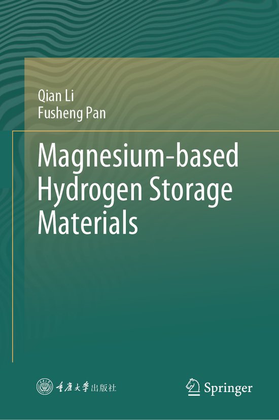 Magnesium-based Hydrogen Storage Materials, Fusheng Pan | 9789819655304 ...