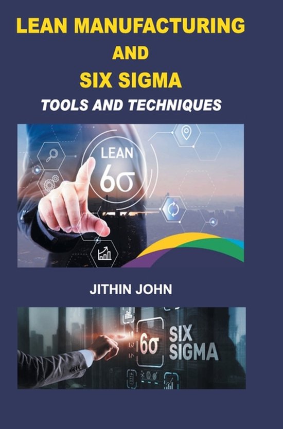 Lean Manufacturing and Six Sigma, Jithin John | 9788119365395 | Boeken | bol