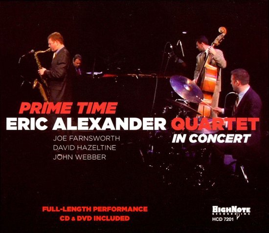 Prime Time - Eric Alexander Quartet In Concert, Eric Alexander Quartet | CD (album) |... | bol.com