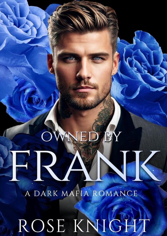 Dark Mafia Syndicate 1 - Owned By Frank: A Dark Mafia Romance (ebook ...