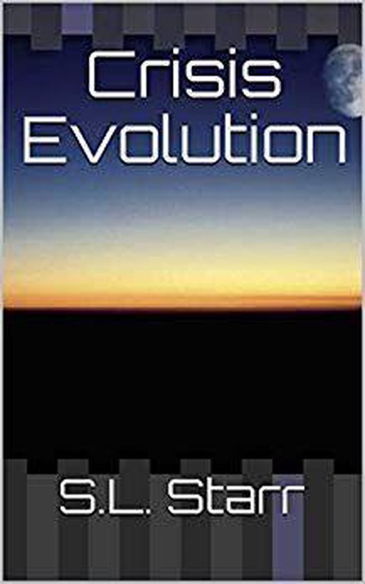 Crisis Evolution (ebook), S.L. Starr | 9780463387535 | Boeken | bol.com