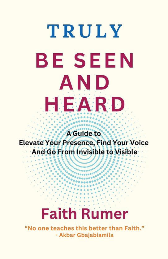 Truly Be Seen and Heard (ebook), Faith Rumer | 9798822962866 | Boeken | bol