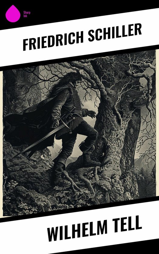 Wilhelm Tell (ebook), Friedrich Schiller | 9788028264833 | Boeken | bol