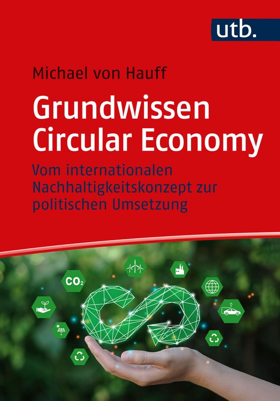 Grundwissen Circular Economy (ebook), Michael Von Hauff | 9783846359884 | Boeken | bol
