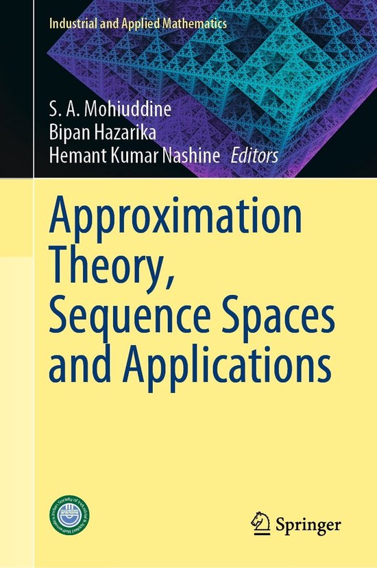 Industrial and Applied Mathematics - Approximation Theory, Sequence Spaces and... | bol