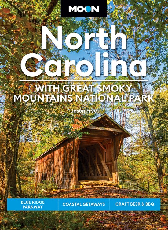 Travel Guide - Moon North Carolina: With Great Smoky Mountains National ...