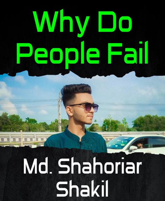 Why Do People Fail (ebook), Md. Shahoriar Shakil | 9783755422402 ...